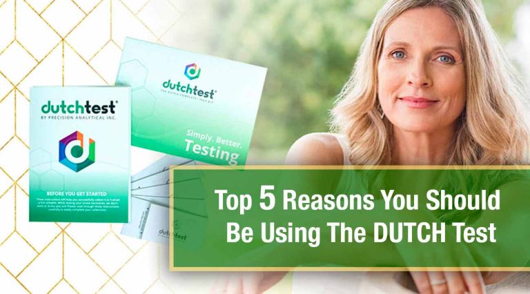 Top 5 Reasons You Should Be Using The DUTCH Test